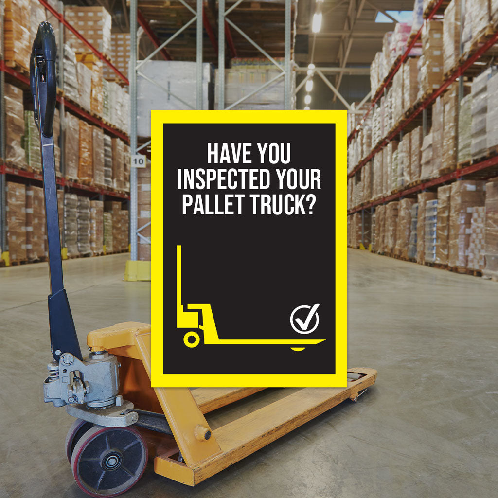 Pallet Truck Inspection Signage – Make Safety Visible UK