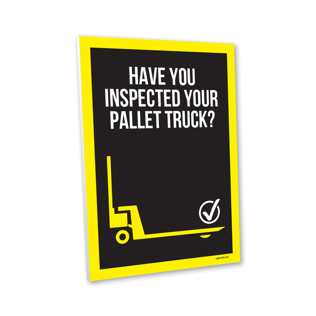Have You inspected Your Pallet Truck? Composite Aluminium Sign – Make ...