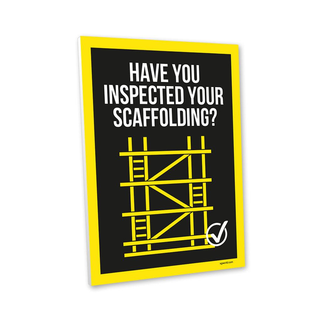 Have You Inspected Your Scaffolding? Composite Aluminium Sign – Make ...