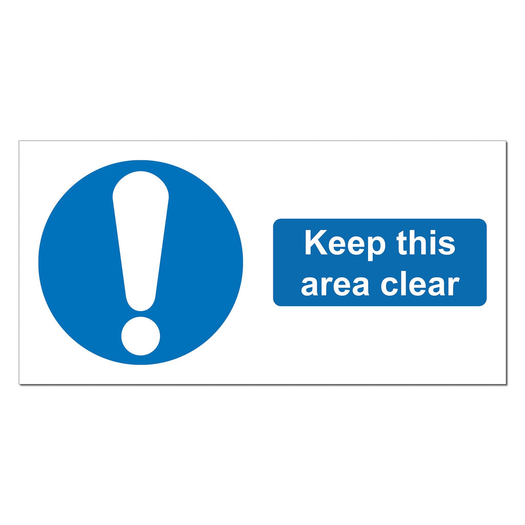 Keep This Area Clear Safety Sign – Make Safety Visible UK